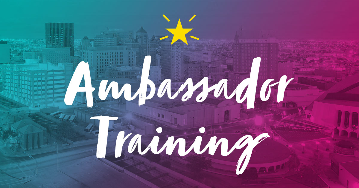 Visit El Paso Ambassador Training